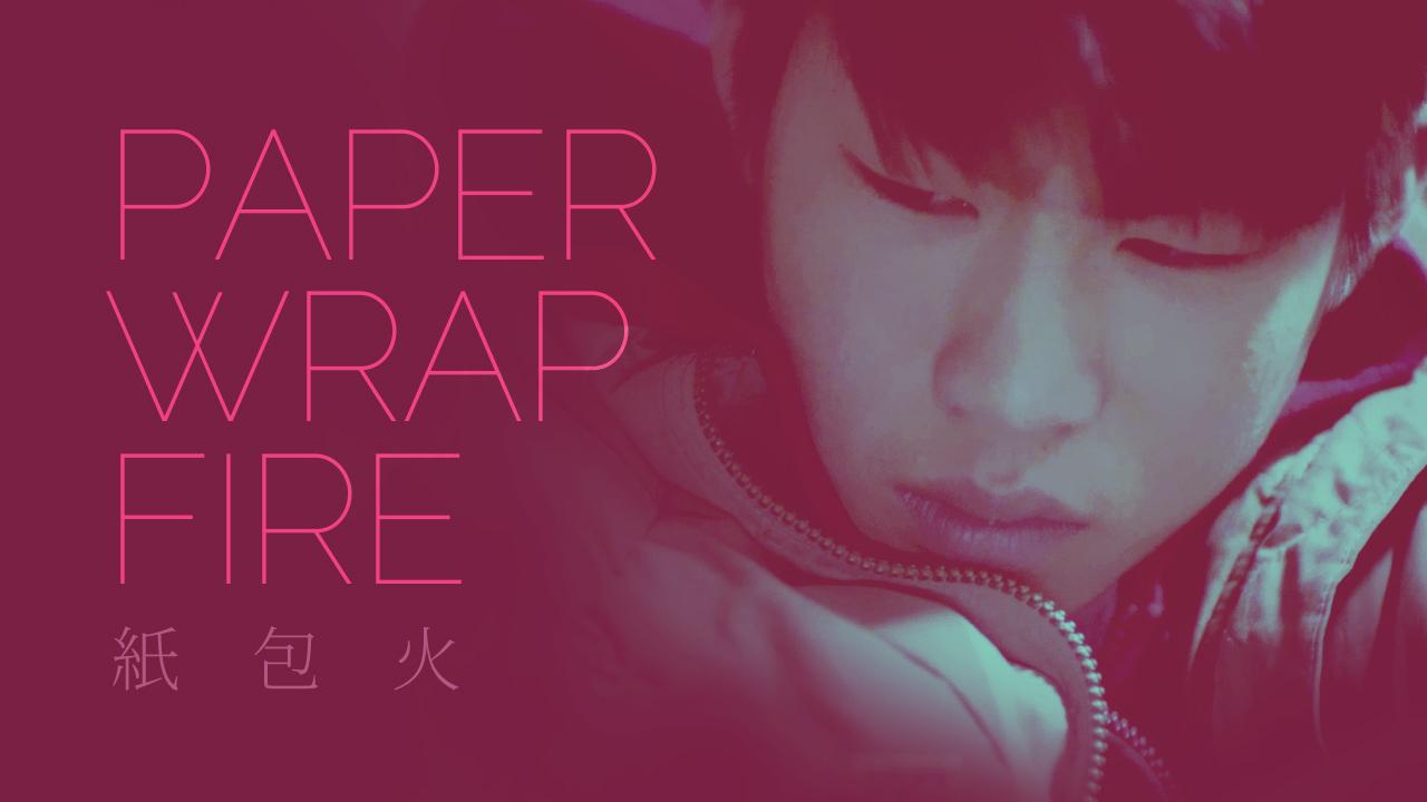 [CHI, ENG] Paper Wrap Fire Zhǐ Bāo Huǒ 紙包火 (2015) - Read Bara Manga Online